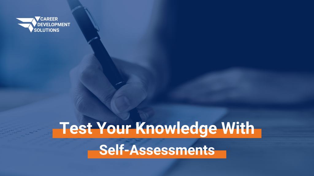 Self Assessments - Career Development Solutions