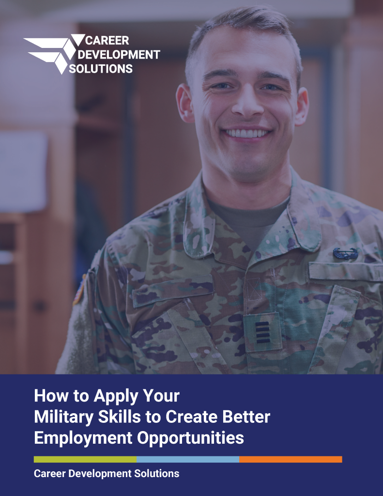How to Apply Your Military Skills to Create Better Employment ...